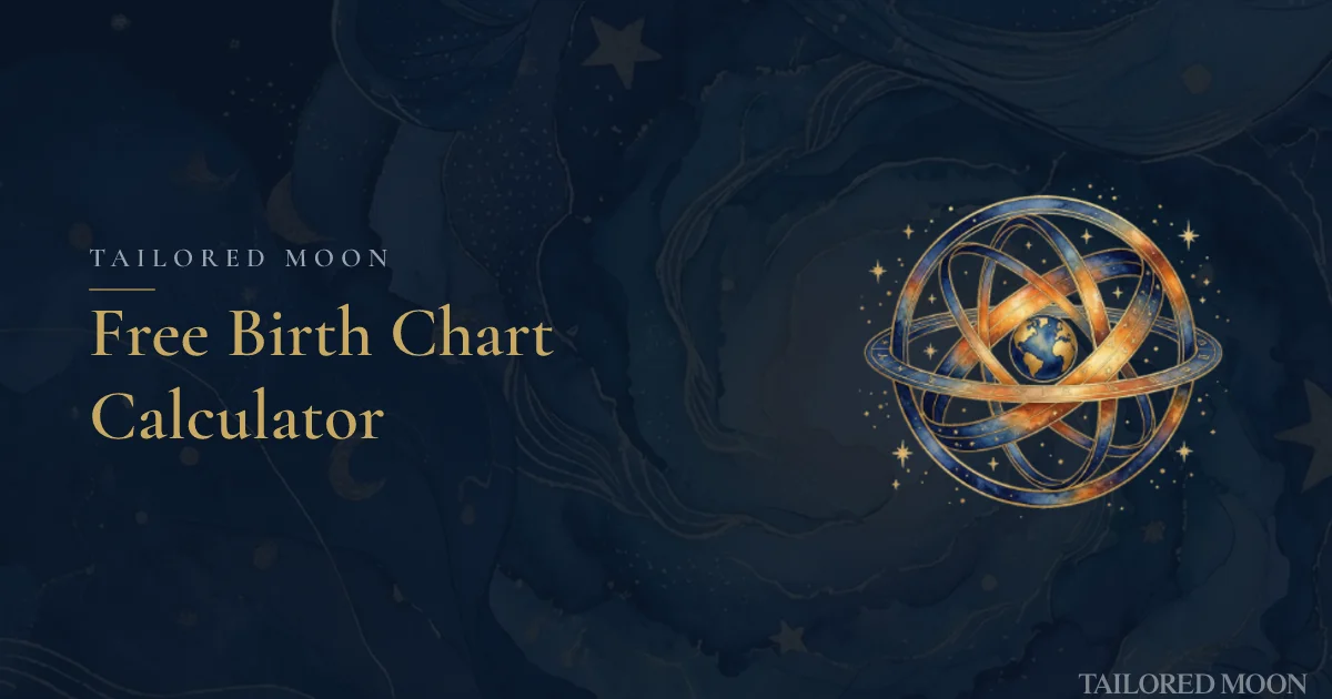 Free Birth Chart Calculator: See Your Sun, Moon & Rising | Tailored Moon